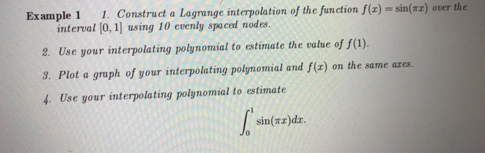 Solved Example 1 1. Construct a Lagrange interpolation of | Chegg.com