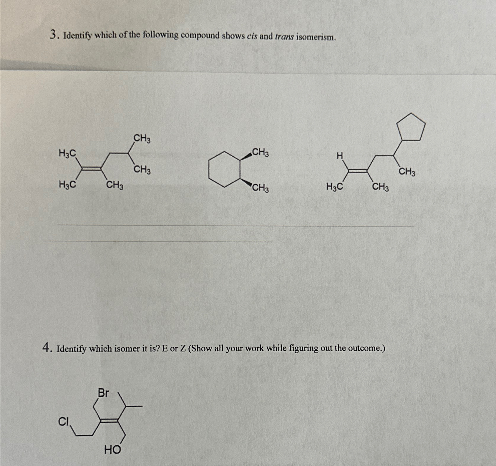 Solved Identify which of the following compound shows cis | Chegg.com