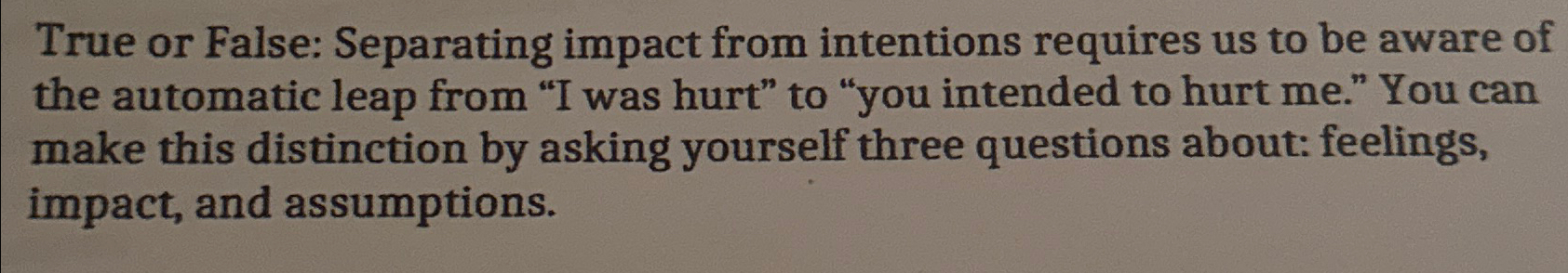 Solved True or False: Separating impact from intentions | Chegg.com