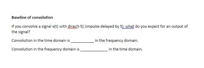 Solved Baseline of convolution the signal? Convolution in | Chegg.com