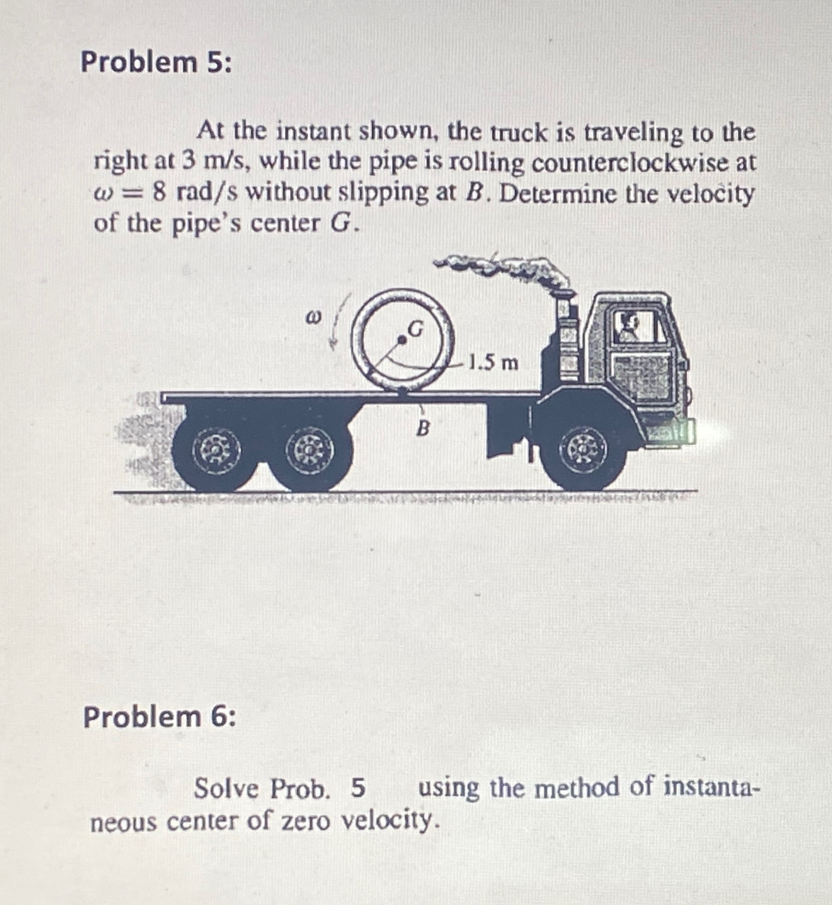 Solved Problem 5:At the instant shown, the truck is | Chegg.com