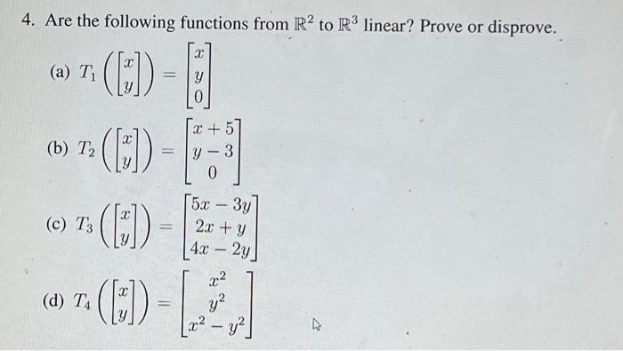 Solved 4. Are the following functions from R2 to R3 linear? | Chegg.com