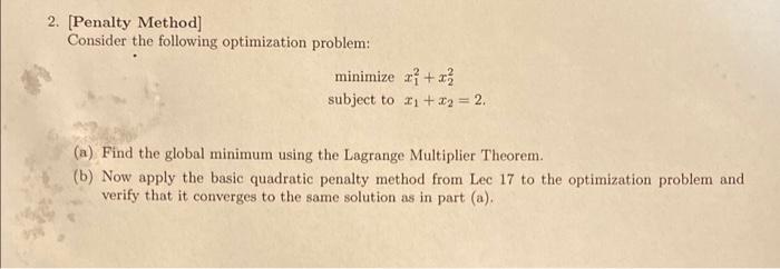 Solved 2. [Penalty Method] Consider the following | Chegg.com