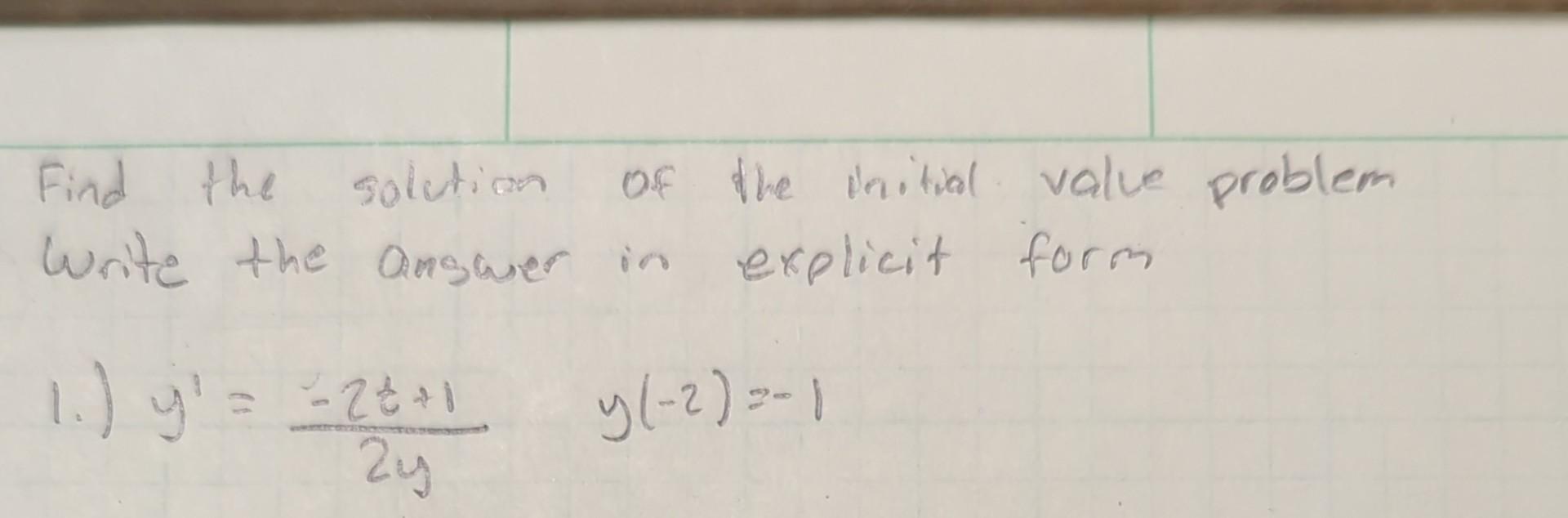 Solved Find the solution Write the answer in 1.) y₁ = = 2 + | Chegg.com