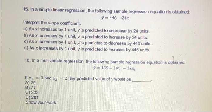 Solved 15. In a simple linear regression, the following | Chegg.com