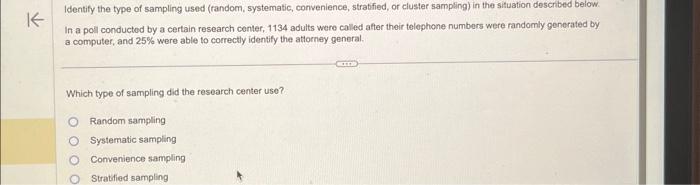 Solved Identify the type of sampling used (random, | Chegg.com