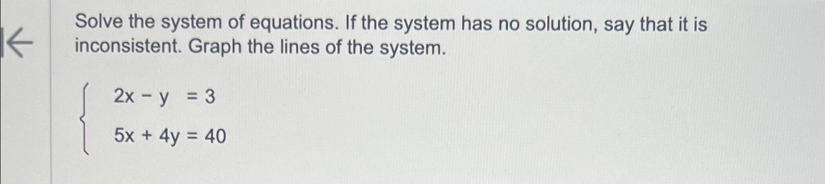 Solved Solve the system of equations. If the system has no | Chegg.com