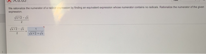 Solved A.O.03 We rationalize the numerator of a radical | Chegg.com