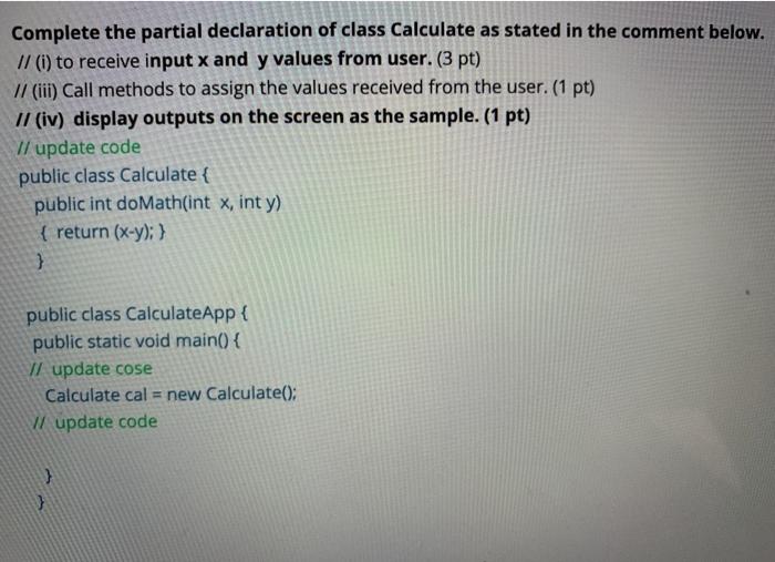 Solved Complete the partial declaration of class Calculate | Chegg.com