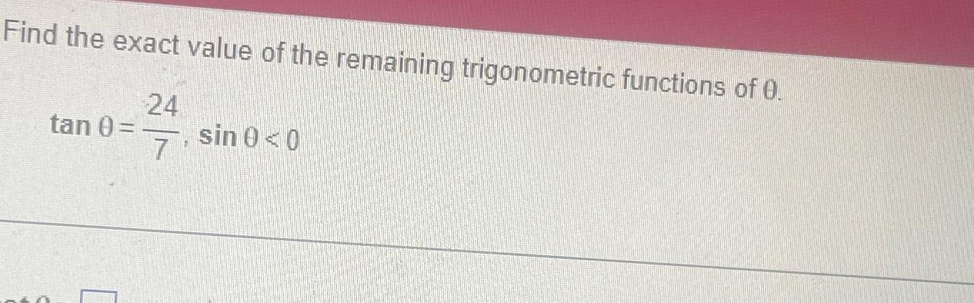 Solved Find the exact value of the remaining trigonometric | Chegg.com