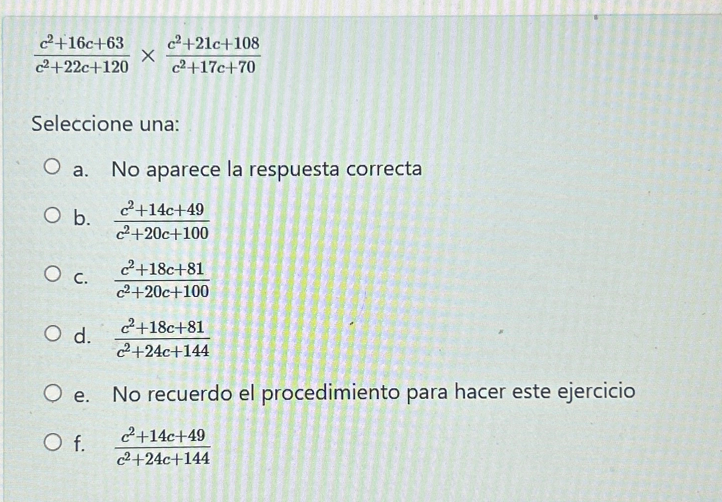 Solved c2+16c+63c2+22c+120×c2+21c+108c2+17c+70Seleccione | Chegg.com