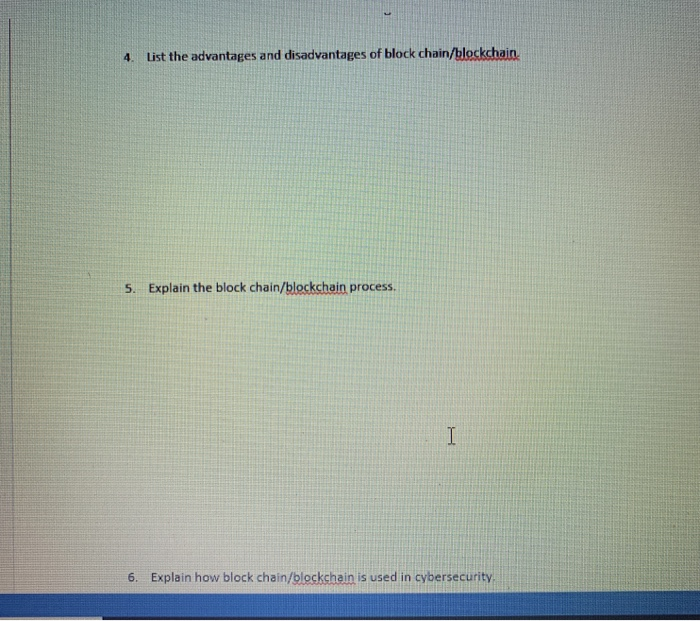 Solved 4. List the advantages and disadvantages of block | Chegg.com
