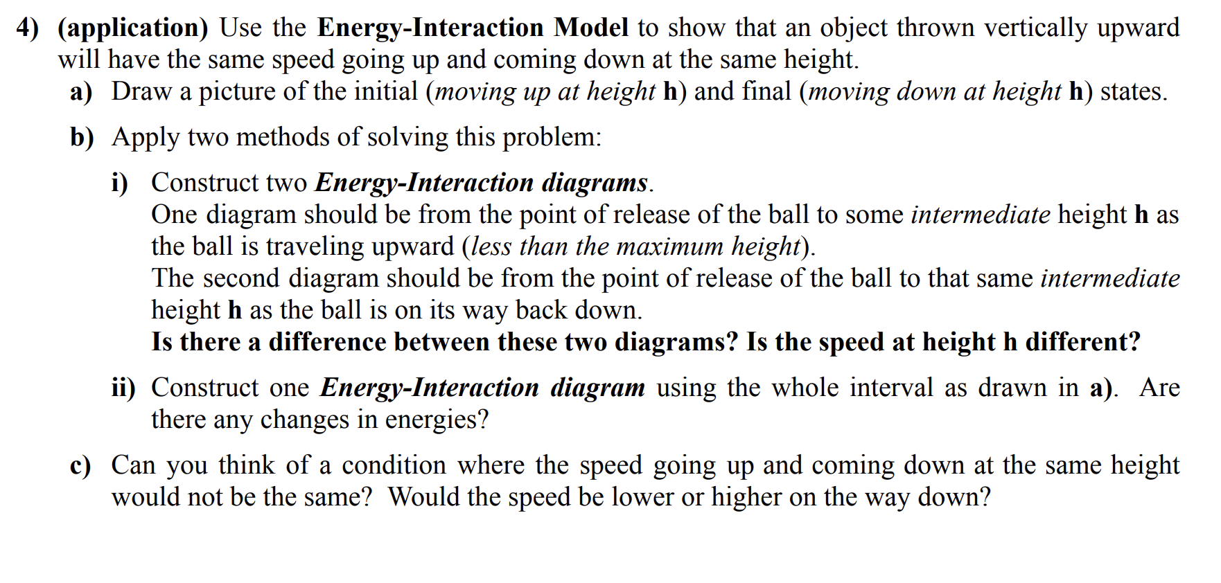 Solved (application) ﻿Use the Energy-Interaction Model to | Chegg.com