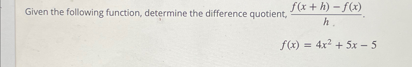 Solved Given the following function, determine the | Chegg.com