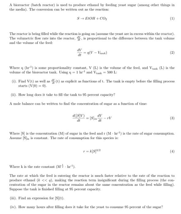 Solved A bioreactor (batch reactor) is used to produce | Chegg.com