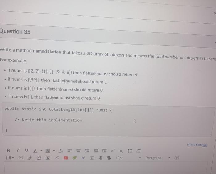 Solved Question 35 Write a method named flatten that takes a | Chegg.com