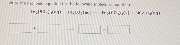 Solved Write the net ionic equation for the following | Chegg.com