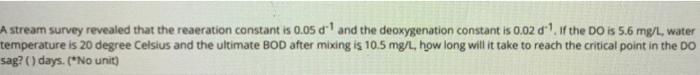 Solved A stream survey revealed that the reaeration constant | Chegg.com