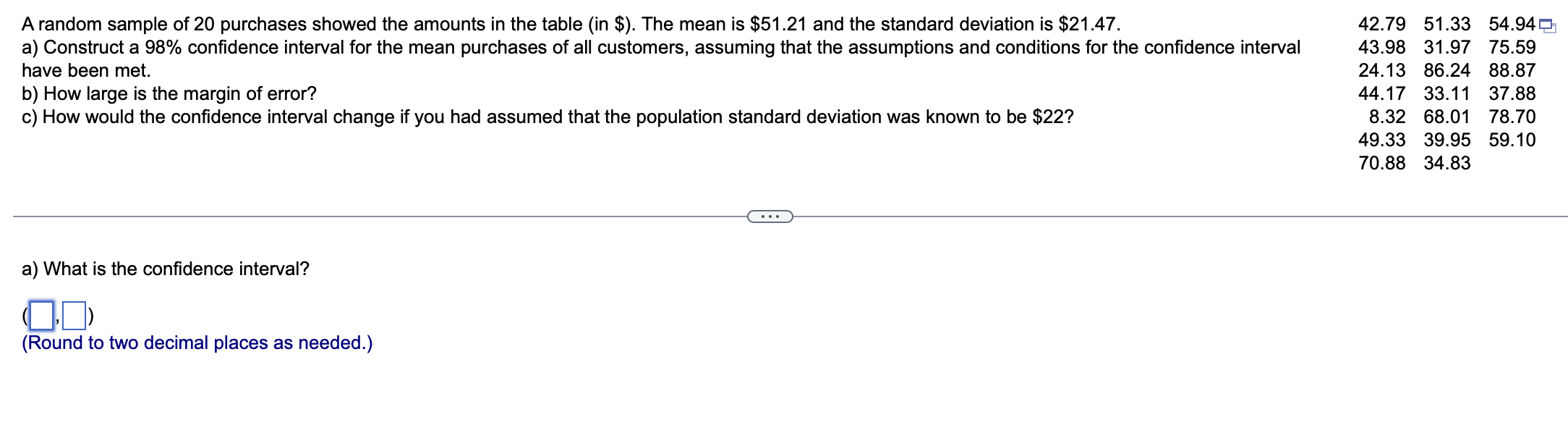 Solved A random sample of 20 ﻿purchases showed the amounts | Chegg.com