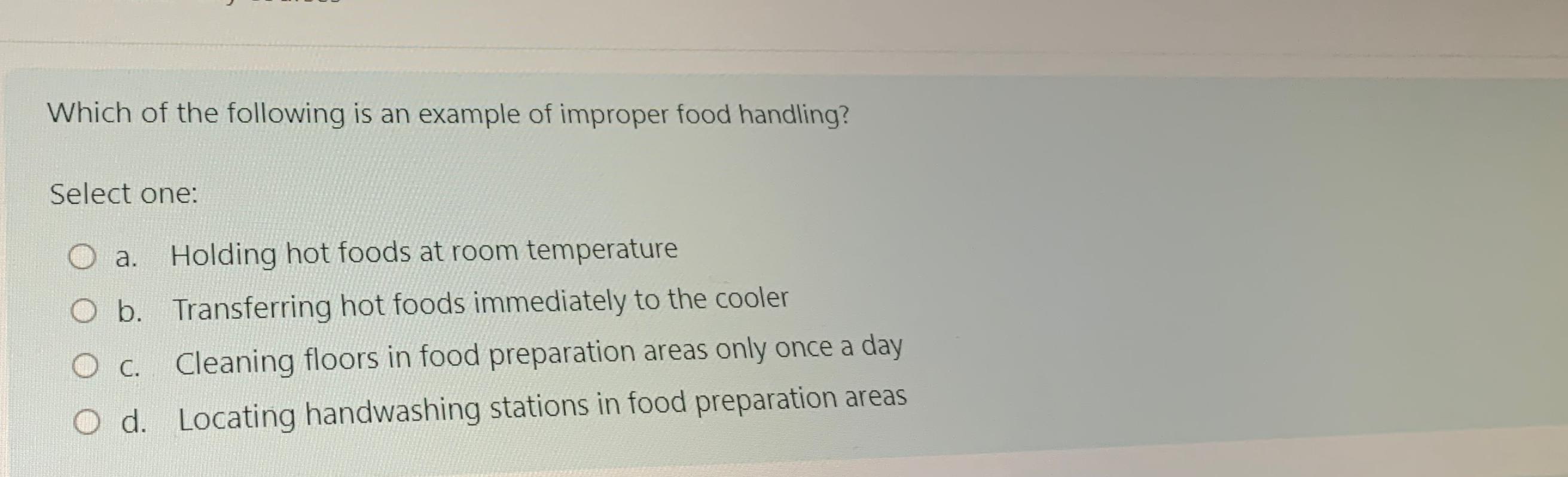 Solved Which of the following is an example of improper food | Chegg.com