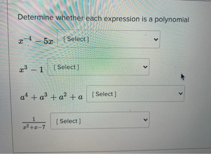 Solved Determine whether each expression is a polynomial x-4 | Chegg.com