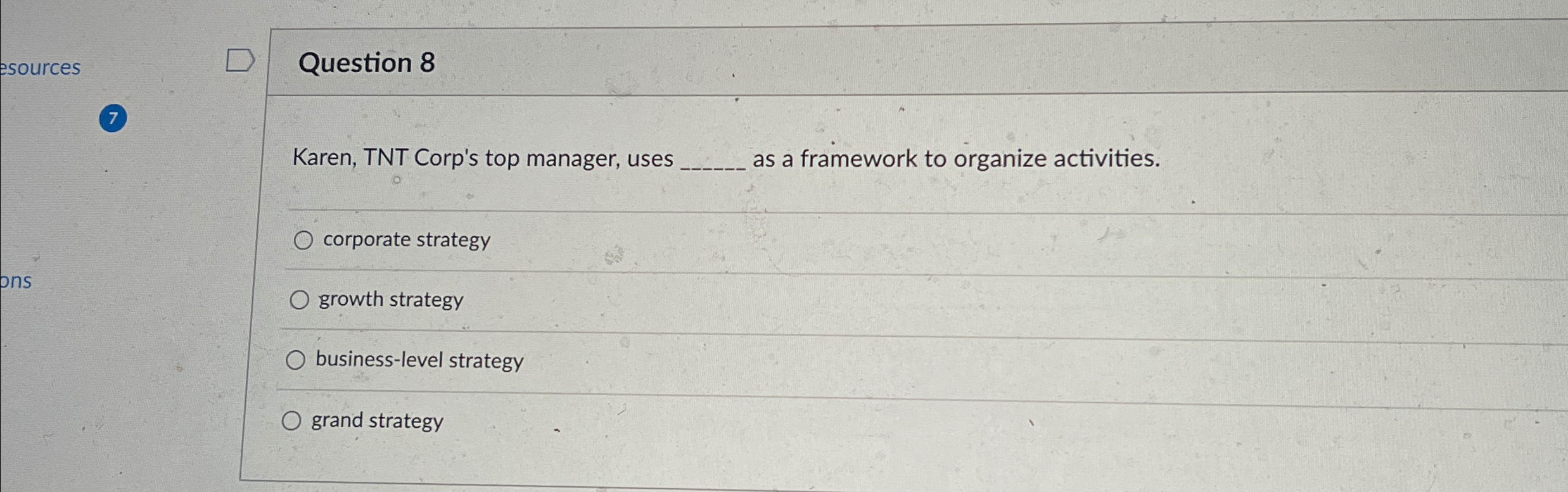 Solved esourcesQuestion 8Karen, TNT Corp's top manager, uses | Chegg.com