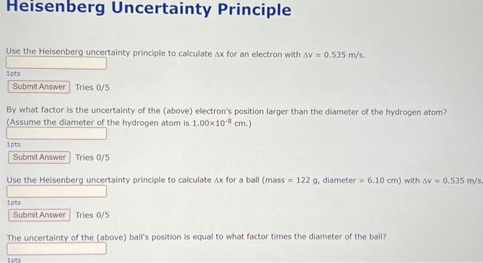 Solved Heisenberg Uncertainty Principle Use the Heisenbera | Chegg.com