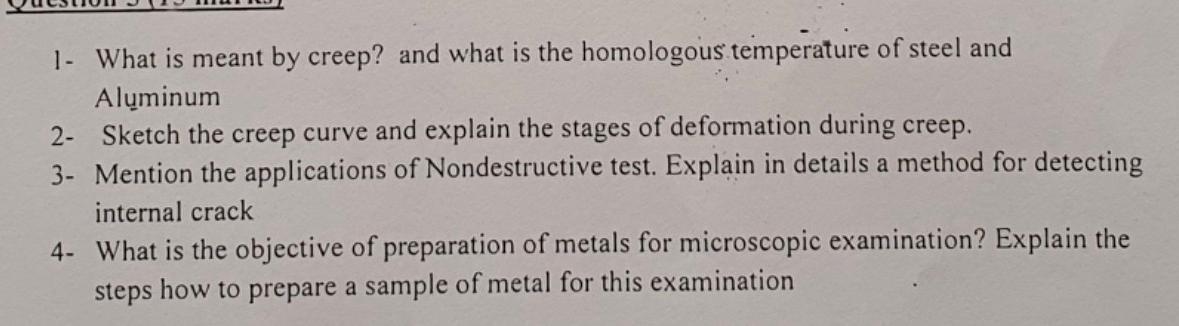 Solved 1- What is meant by creep? and what is the homologous | Chegg.com