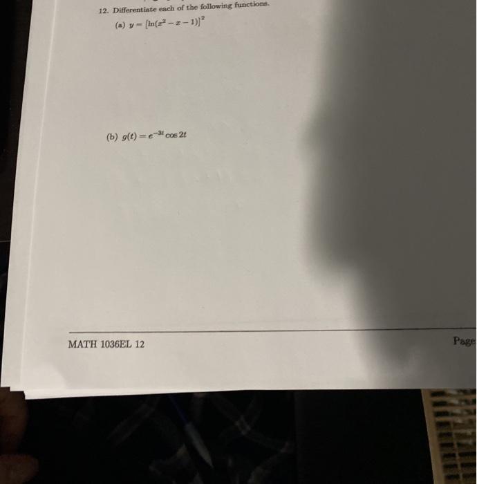 Solved 12. Differentiate each of the following functions. | Chegg.com