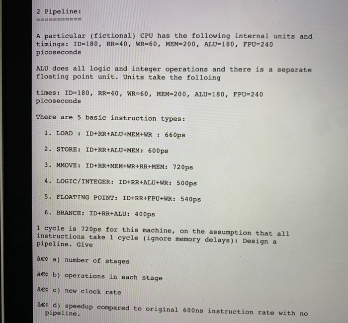 Solved 2 Pipeline: =========== A particular (fictional) CPU | Chegg.com