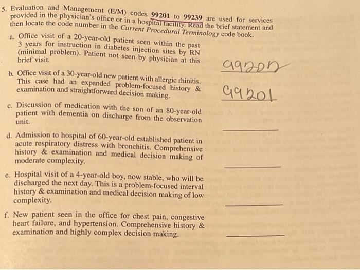 Solved 3. Evaluation and Management (E/M) codes are used by | Chegg.com