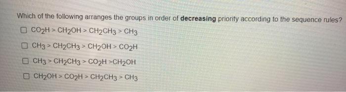Solved Which of the following arranges the groups in order | Chegg.com