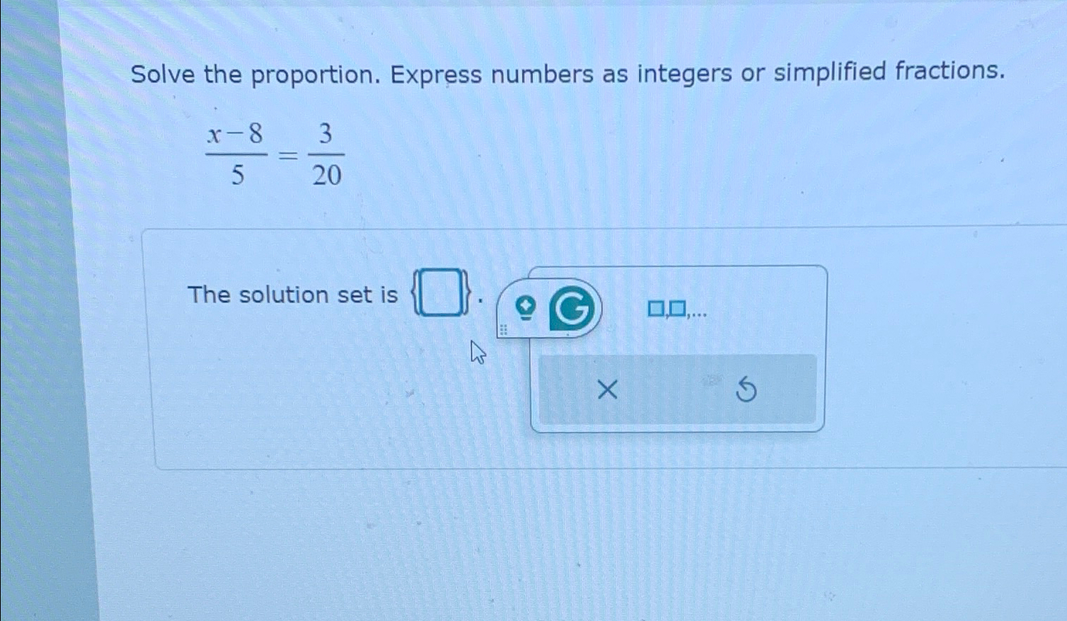 Solved Solve the proportion. Express numbers as integers or | Chegg.com