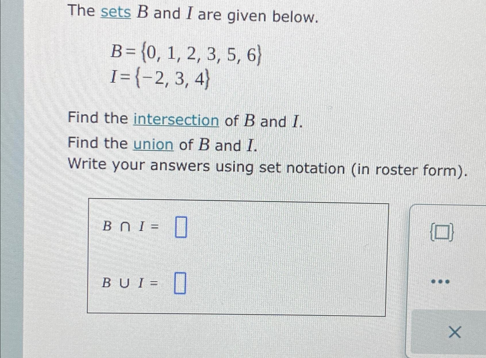Solved The sets B ﻿and I are given | Chegg.com