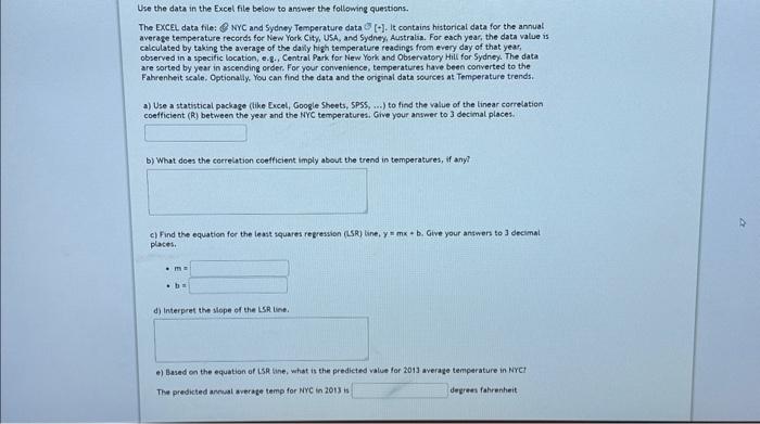 Solved Use the data in the Excel file below to ansiner the | Chegg.com