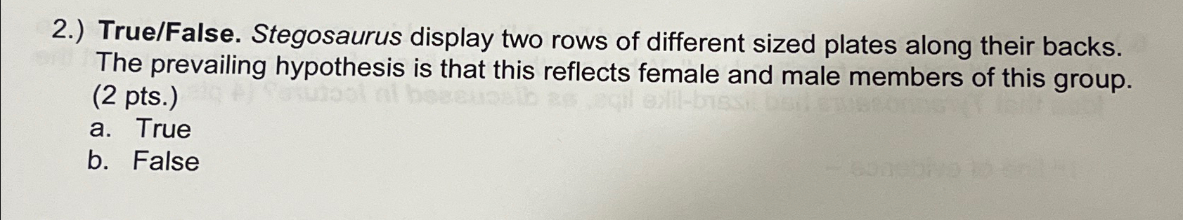Solved 2.) ﻿True/False. ﻿Stegosaurus display two rows of | Chegg.com