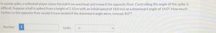 Solved n a jump spike, a volleyball player slams the ball | Chegg.com