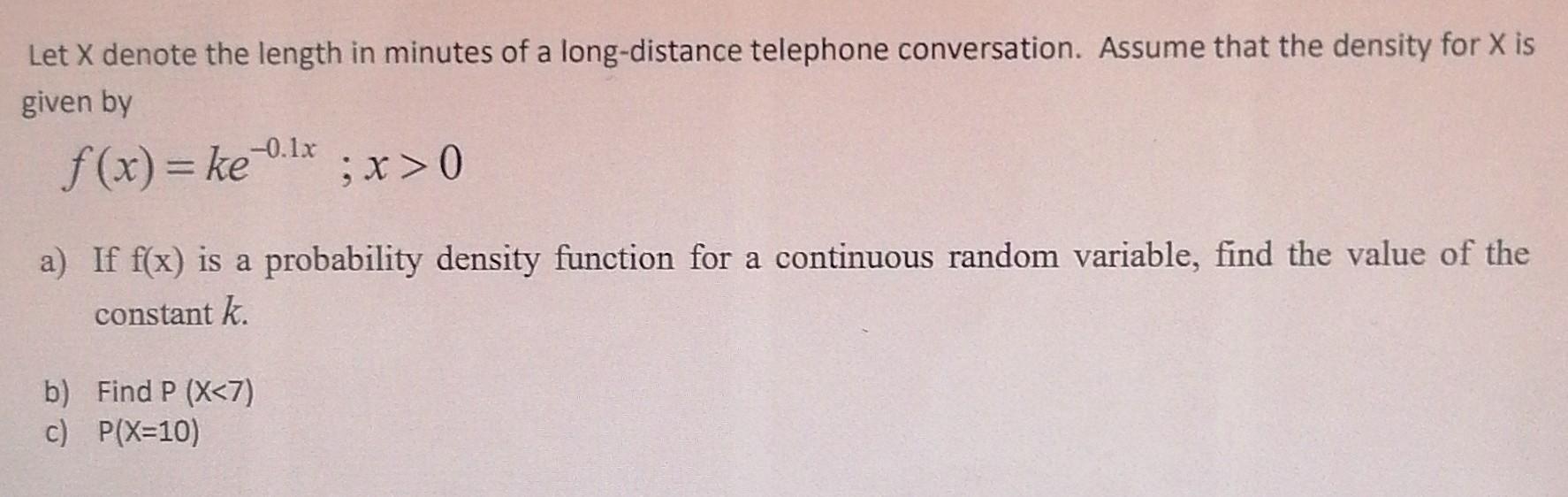 Let X denote the length in minutes of a long-distance | Chegg.com