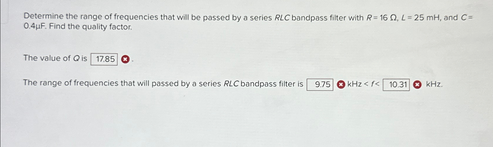 Solved Determine the range of frequencies that will be | Chegg.com