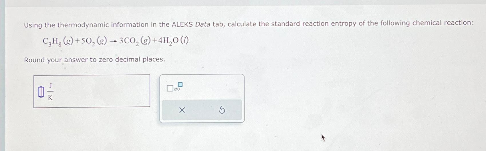 Solved Using the thermodynamic information in the ALEKS Data | Chegg.com