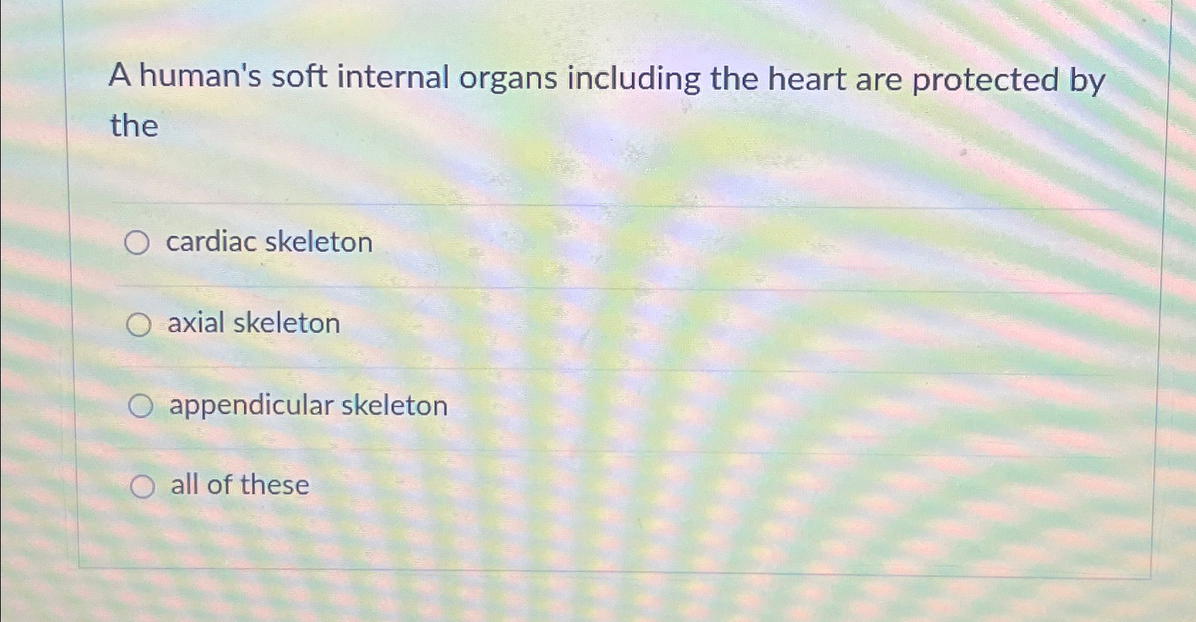 Solved A human's soft internal organs including the heart | Chegg.com