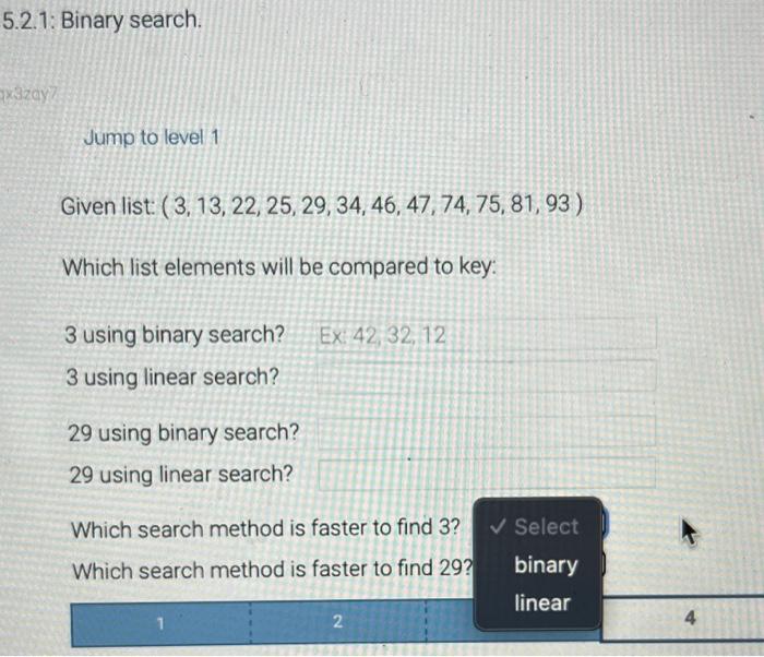 Solved 5.2.1: Binary search. x3zay7 Jump to level 1 Given | Chegg.com