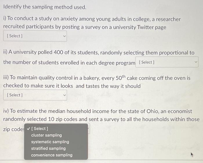 Solved Identify the sampling method used. i) To conduct a | Chegg.com