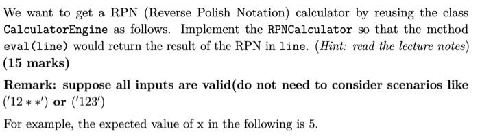 Solved We want to get a RPN (Reverse Polish Notation) | Chegg.com
