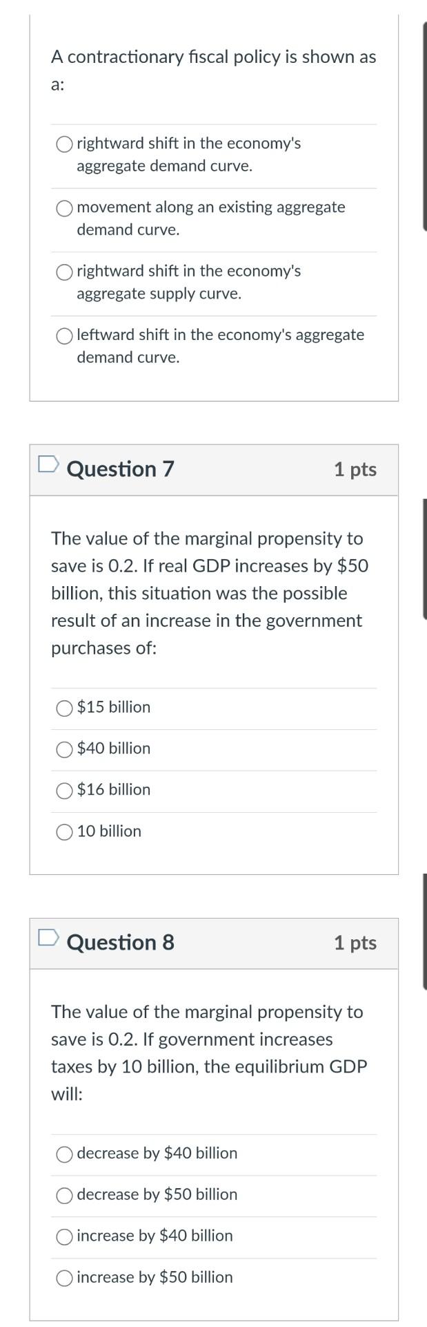 Solved A contractionary fiscal policy is shown as a: a | Chegg.com