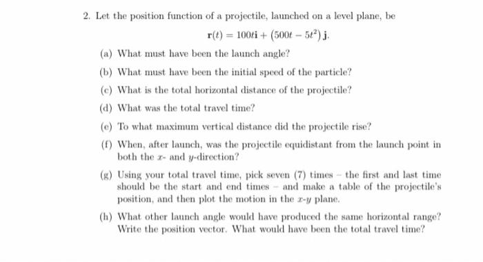 Solved 2. Let the position function of a projectile, | Chegg.com