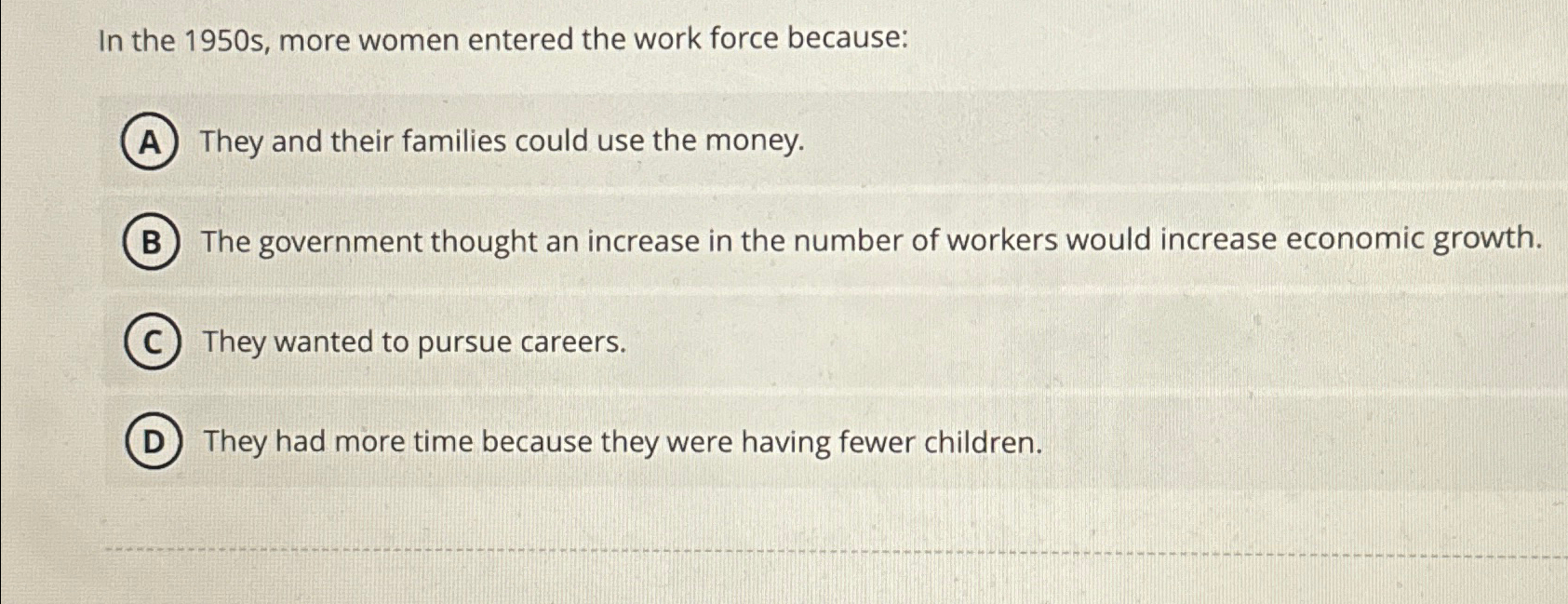 Solved In the 1950s, ﻿more women entered the work force | Chegg.com