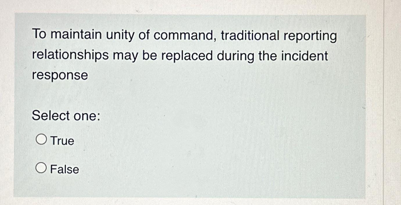 Solved To maintain unity of command, traditional reporting | Chegg.com