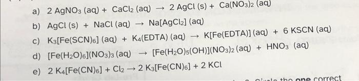 Solved - a) 2 AgNO3 (aq) + CaCl2 (aq) 2 AgCl (s) + Ca(NO3)2 | Chegg.com