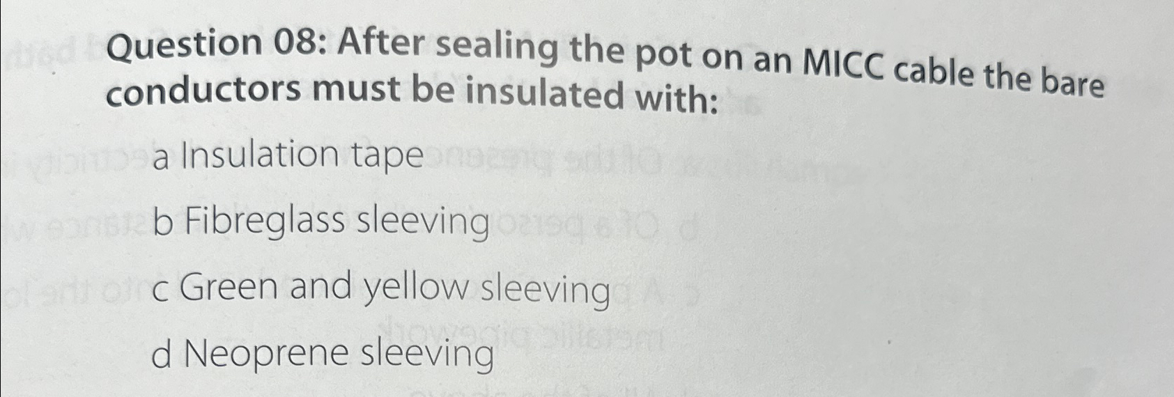 Solved Question 08: After sealing the pot on an MICC cable | Chegg.com